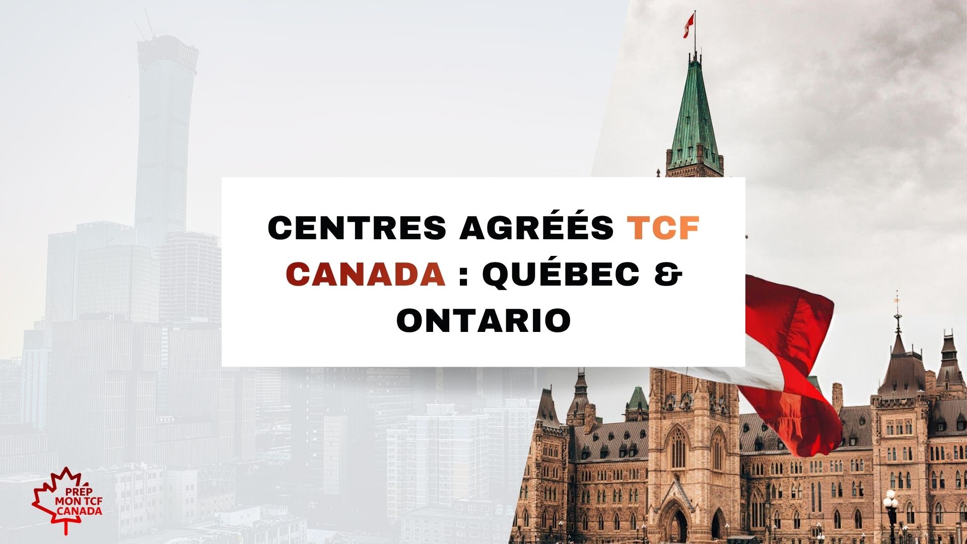 Les Centres agréés TCF Canada : Québec & Ontario